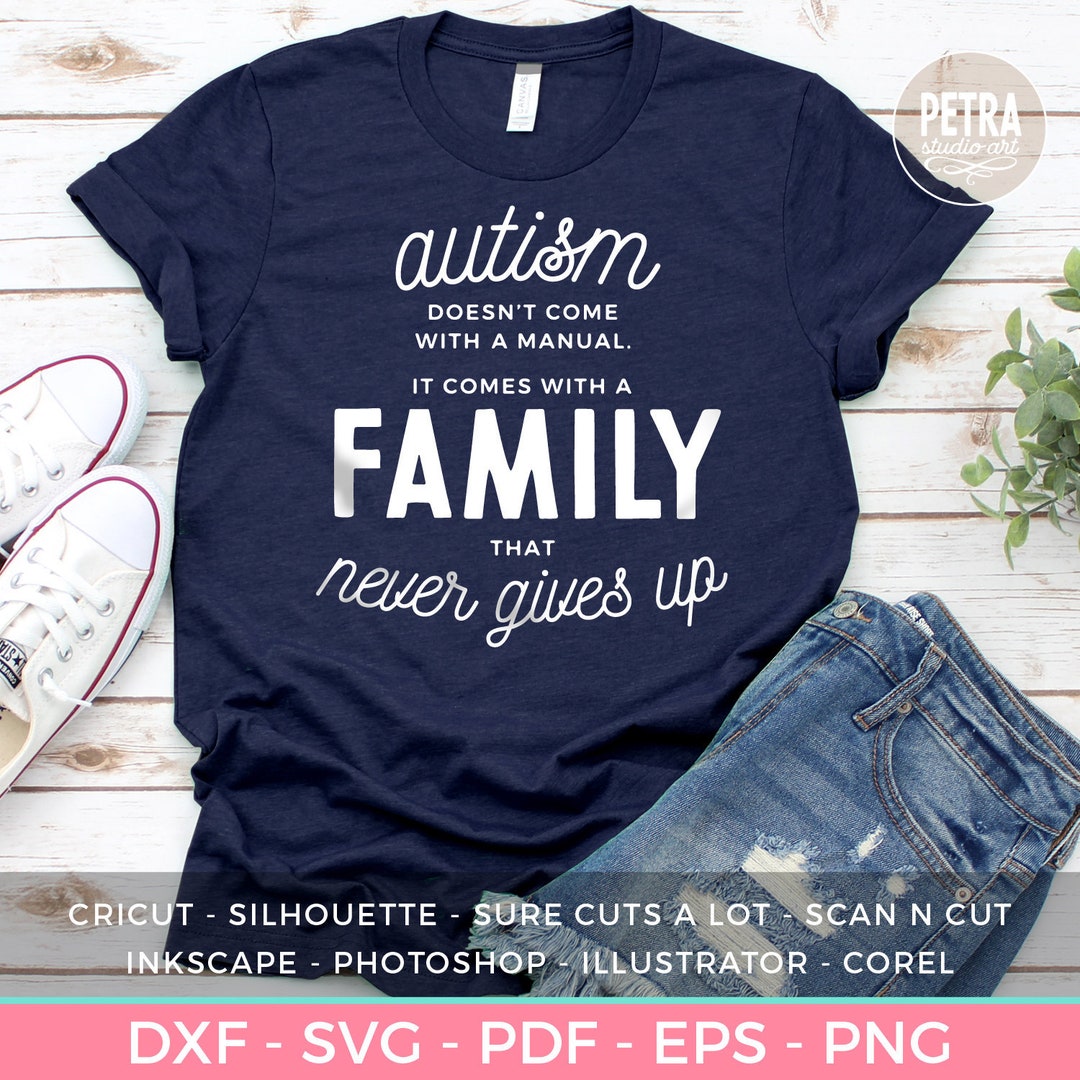 Autism Doesn't Come With A Manual SVG Cut File. Autism Awareness Day ...