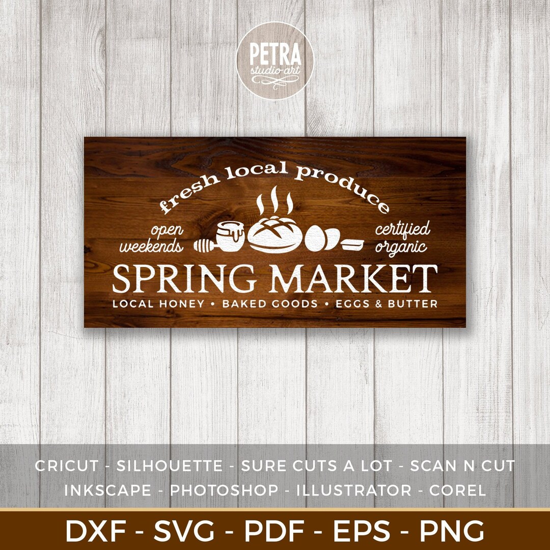 Fresh Local Produce Spring Market Sign SVG Cut File. for Rustic Vintage ...