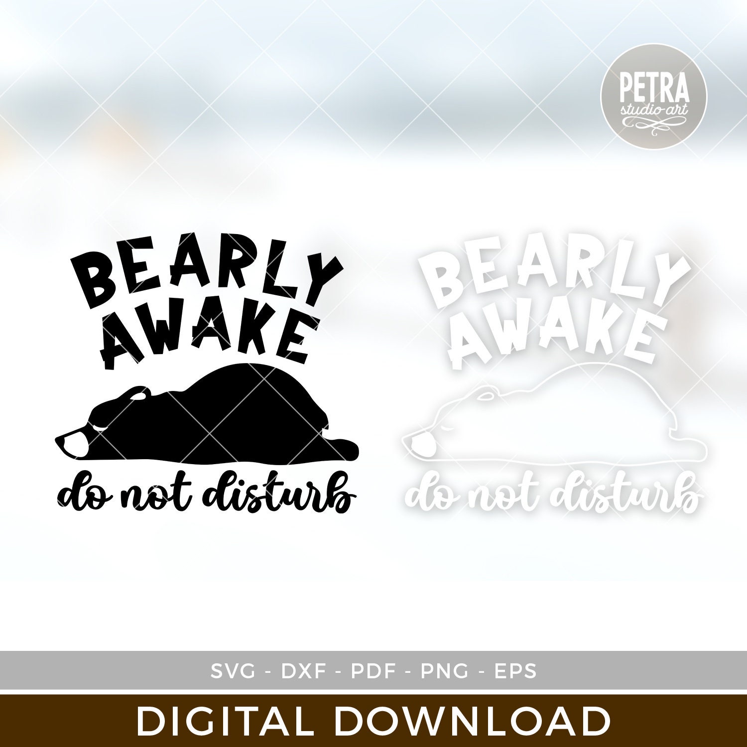 Bearly Awake Do Not Disturb SVG Cut File. Especially Designed for Your ...