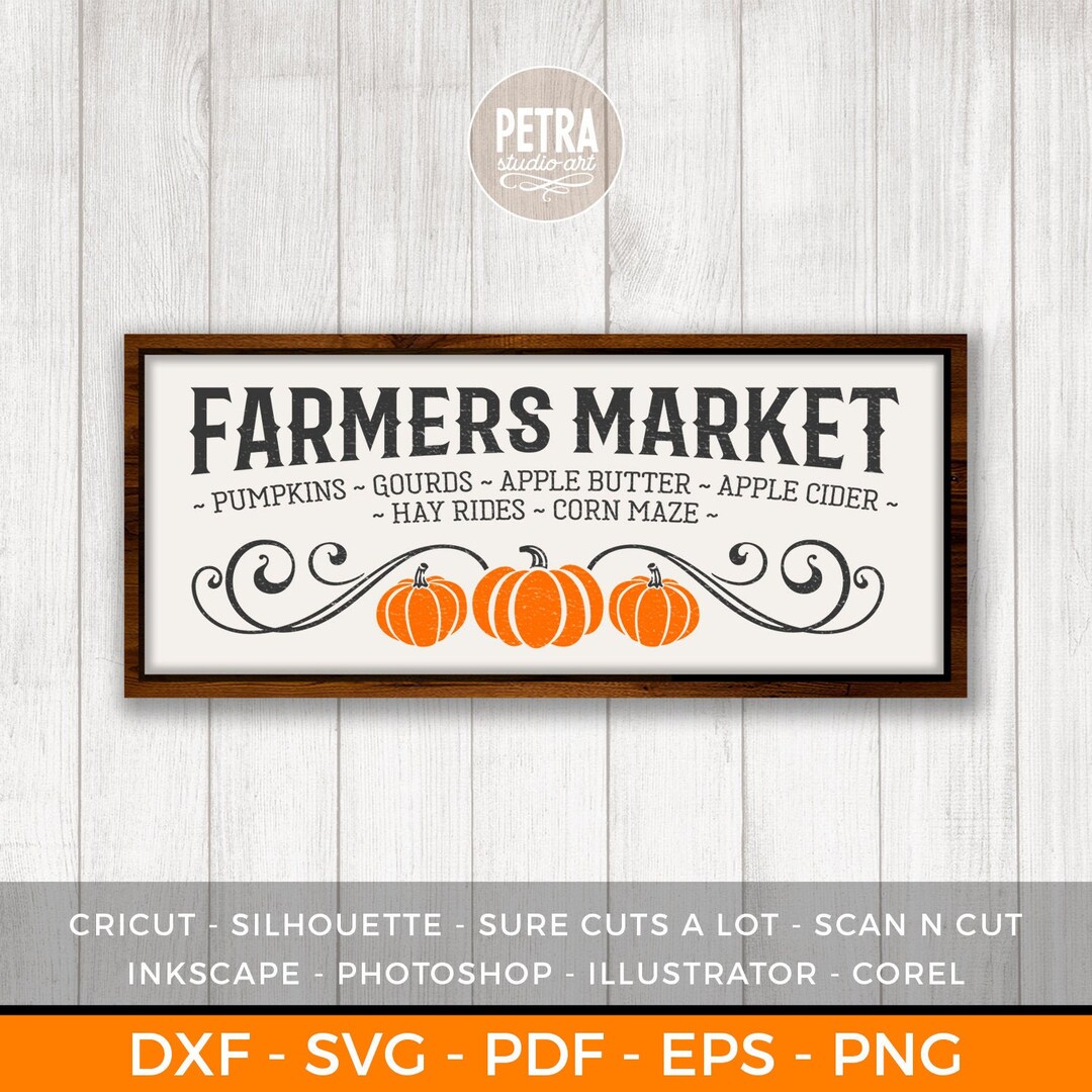 Farmers Market SVG. A Fall SVG Cut File With Orange Pumpkin. Great for ...