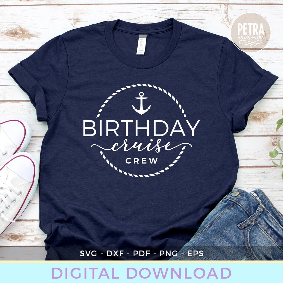 Birthday Cruise Crew SVG Cut File. Great for Crafting Summer Family ...