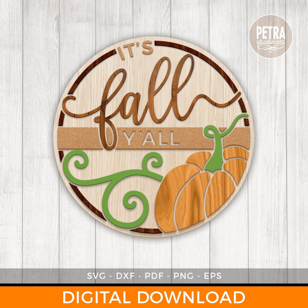 It's Fall Y'all SVG Cut File. Laser Ready SVG for Glowforge. Personal ...