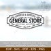 General Store Sign SVG Cut File for Vintage Rustic Home Decor and ...
