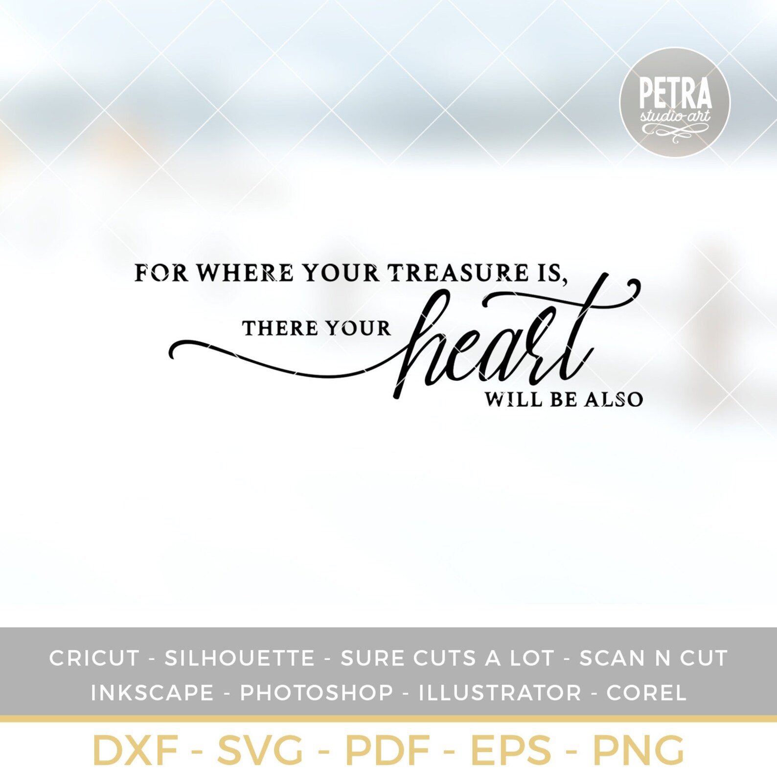 For Where Your Treasure Is There Your Heart Will Be Also SVG | Etsy