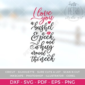 I Love You A Bushel and A Peck SVG Cut File for Valentines Day, Rustic ...