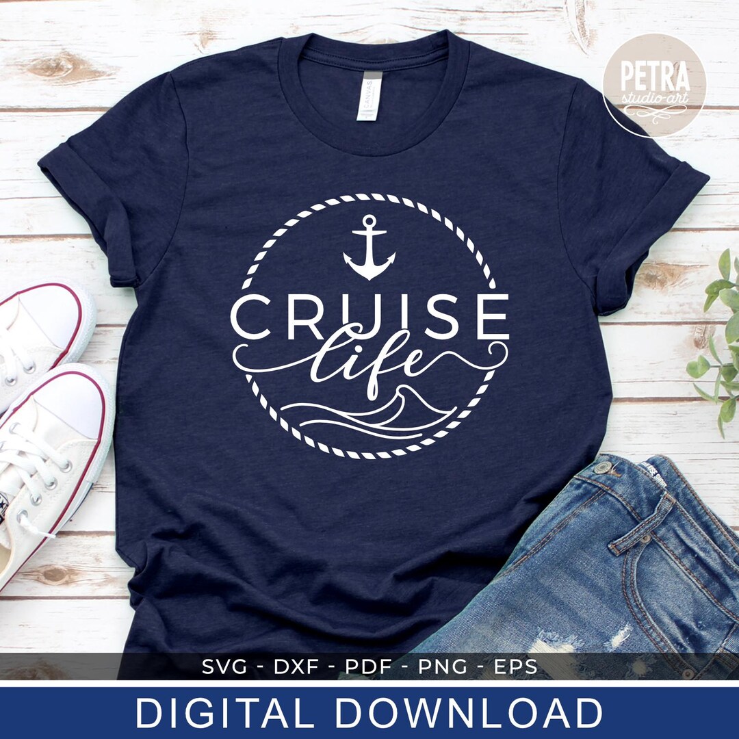Cruise Life SVG Cut File With Anchor (digital Download) - Etsy
