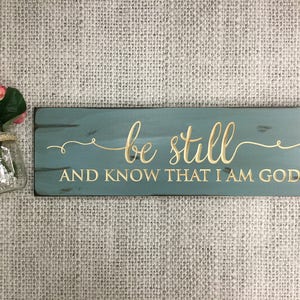 Be Still and Know That I Am God | Inspirational Wall Art | Rustic Wall ...