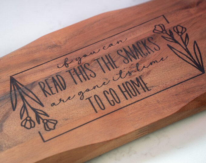 Wooden Charcuterie Board With Handles - Rustic Kitchen Decor - Funny Engraved: If You Can Read ...