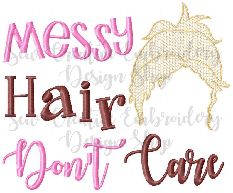 Messy Hair Don't Care Embroidery Design Messy Hair - Etsy