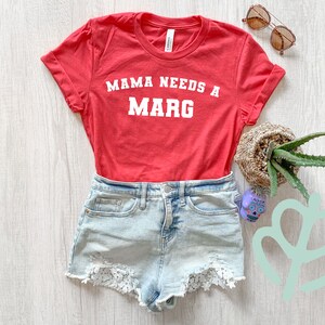 Mama Needs a Marg, Moms Night Out Shirt, Motherhood Shirt, Mom Shirt ...