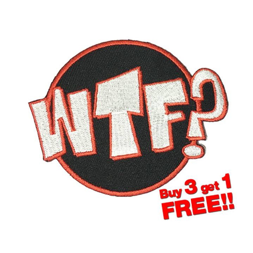 Wtf What the F.ck Applique IRON ON PATCH Funny Patches Embroidered - Etsy