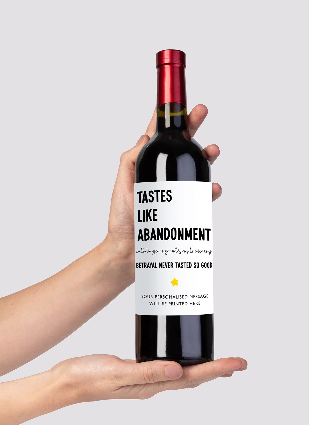 Tastes Like Abandonment Leaving Wine Label, Traitor, Rude Goodbye Wine ...