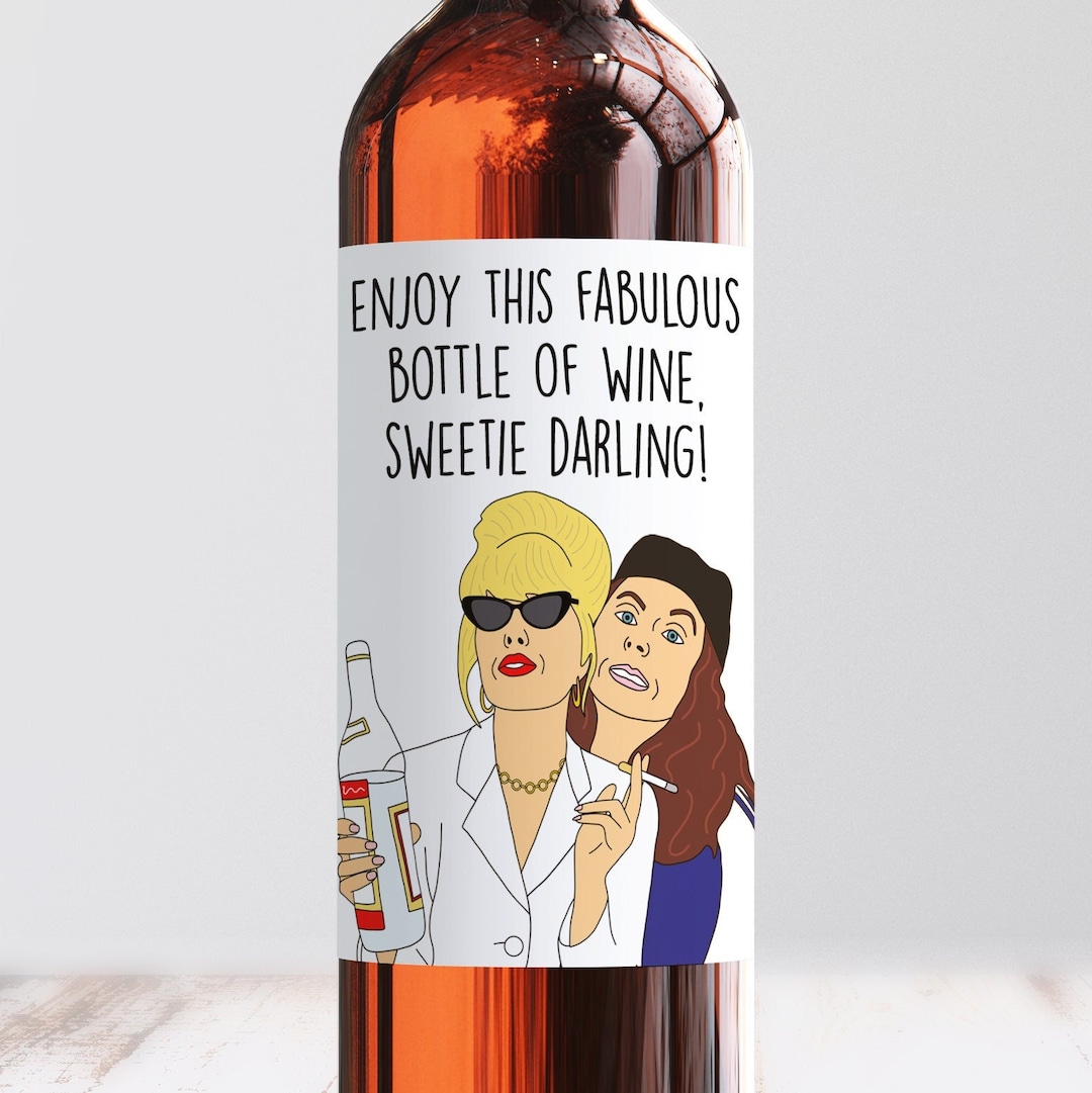 Patsy Stone and Eddie Ab Fab Wine Label, Absolutely Fabulous ...
