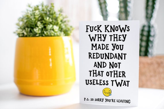 Rude Redundancy Card Sorry You're Leaving Card Rude New - Etsy UK