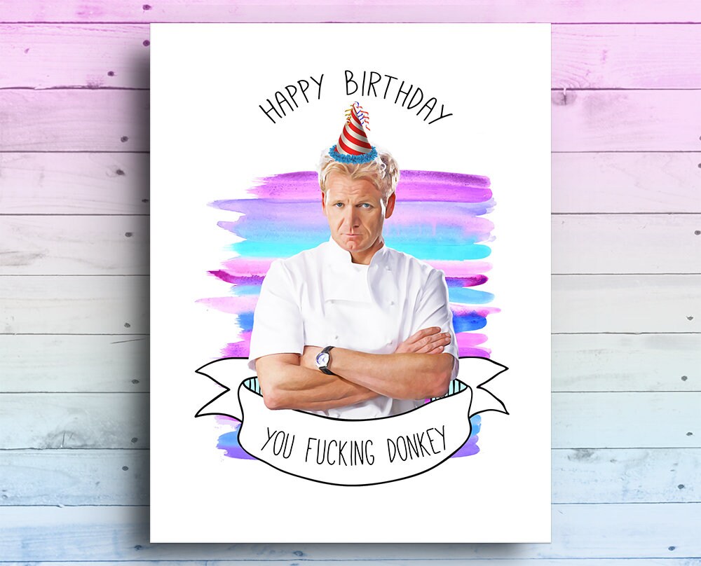 Gordon Ramsay Card Gordon Ramsay Birthday Card Rude Meme | Etsy
