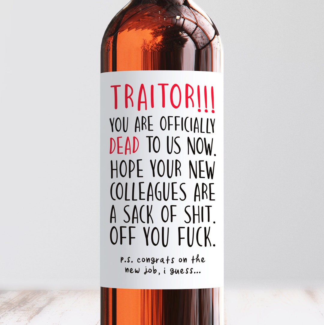 Traitor Leaving Wine Label, Wine Bottle Label, Rude Goodbye Wine Label ...