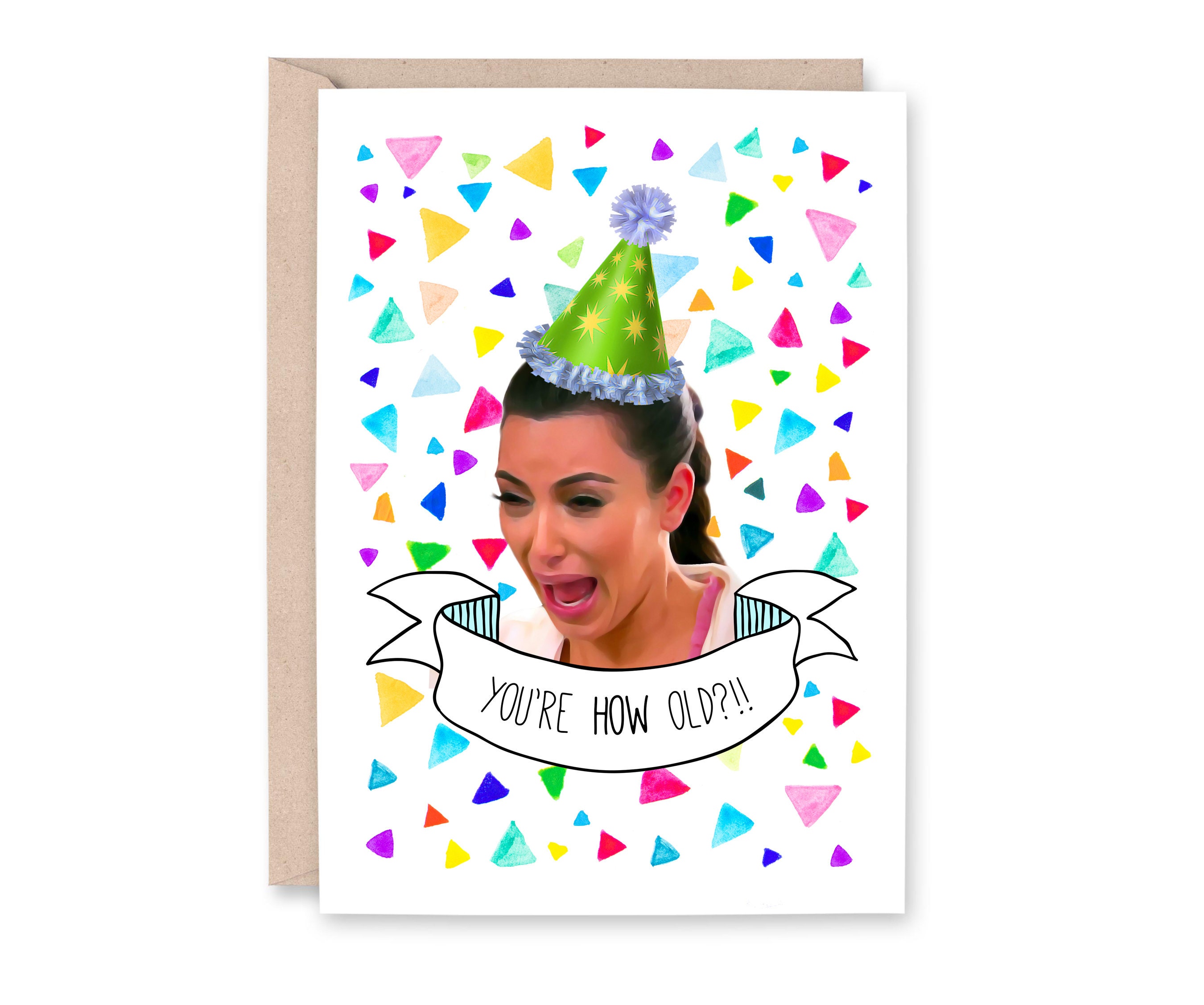 Kim Kardashian Birthday Card Kim Kardashian Crying Funny | Etsy