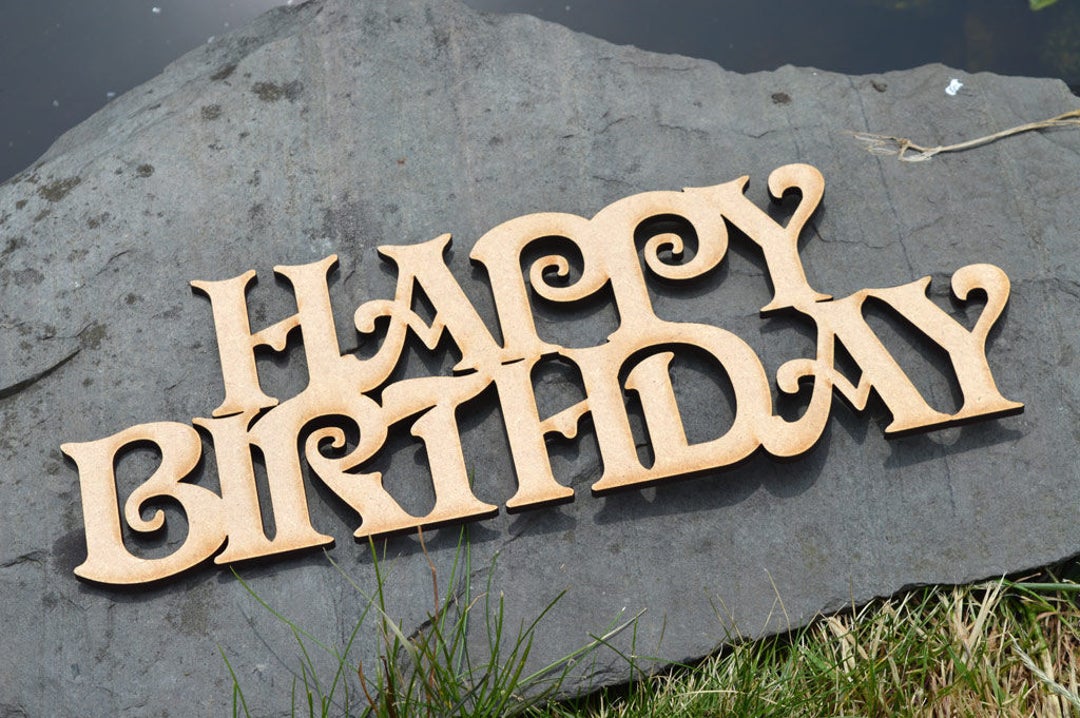 Happy Birthday - Laser Cut MDF Sign for Crafts & Decoupage - Etsy