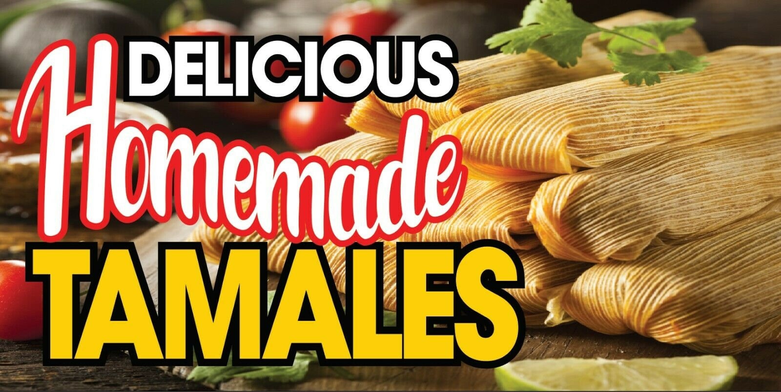Delicious Homemade Tamales Vinyl Banner Advertising Sign Full | Etsy