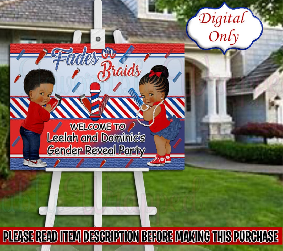 Fades or Braids Gender Reveal Welcome Sign-fades or Braids Sign-welcome ...
