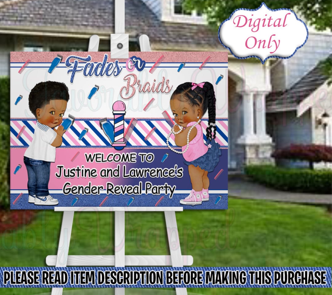 Fades or Braids Gender Reveal Welcome Sign-fades or Braids - Etsy