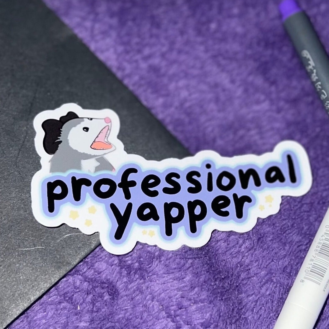 Professional Yapper Possum Sticker | Cute Possum Sticker, Born to Yap ...