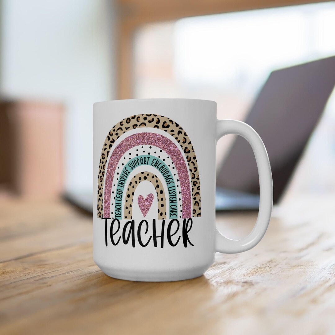 Teacher Inspirational Rainbow 15oz Coffee Mug. Teacher Appreciation ...