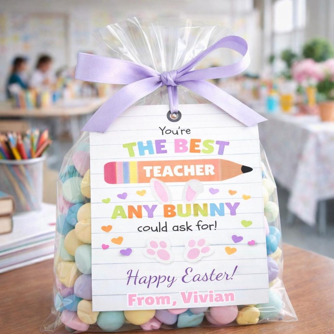Easter Teacher Gift Tag Printable | You're the Best Teacher Any Bunny ...