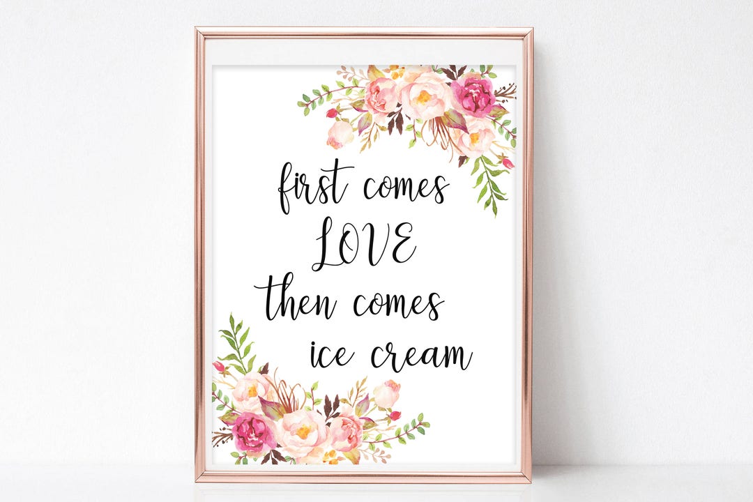 First Comes Love Then Comes Ice Cream Printable Ice Cream Buffet Sign ...