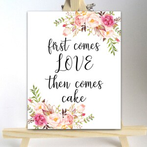 First Comes Love Then Comes Cake Printable Cake Table Sign Dessert ...