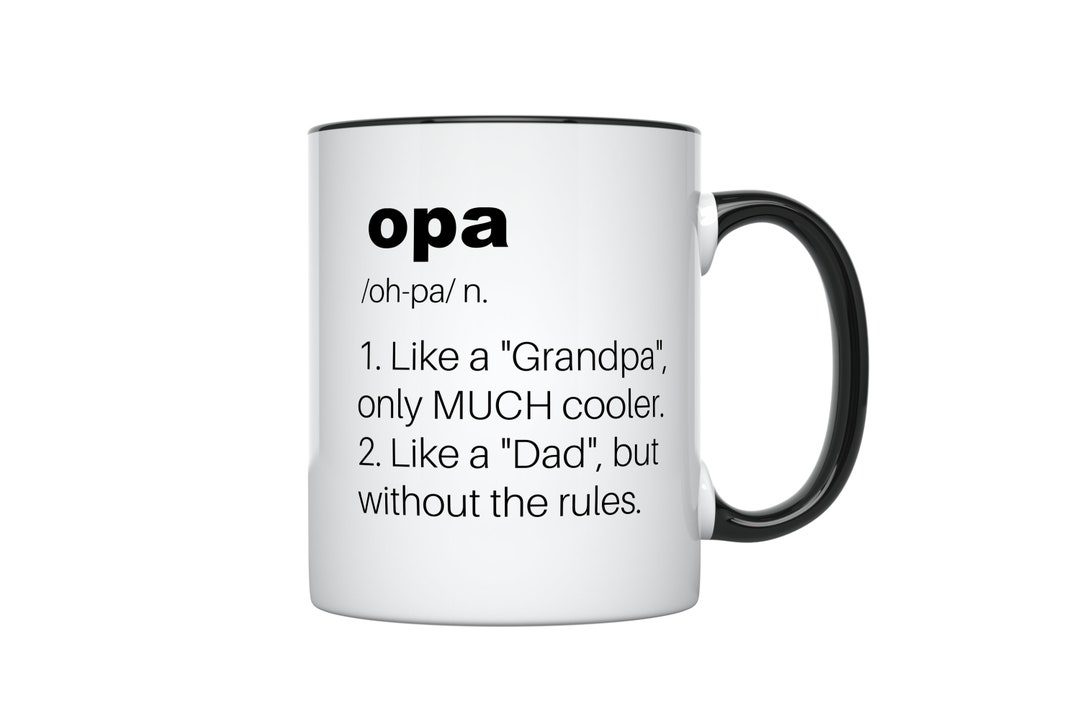 Opa Definition Mug, Opa Definition German Dutch Grandpa Father's Day ...