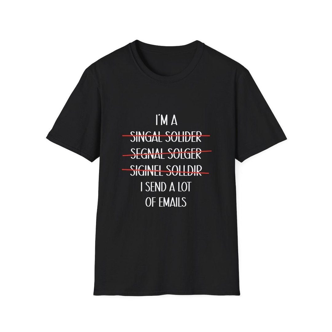 Signals, Signal Soldier, Funny Military Army Humor, Promotion Gift ...
