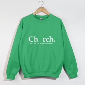 Church It's Not the Same Without U Sweatshirt, Church Group Shirt ...