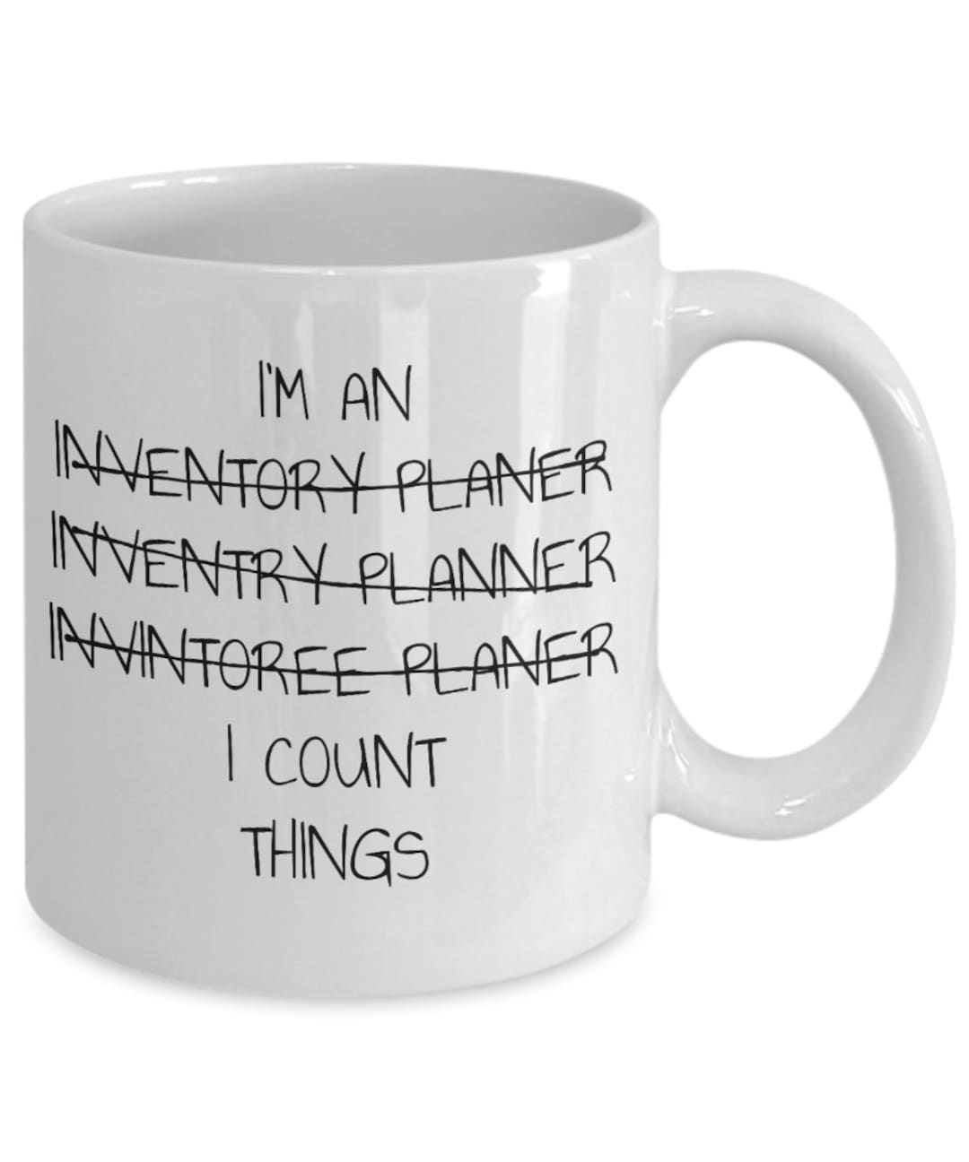 Inventory Manager Mug, I'm an Inventory Planner I Count Things Student ...