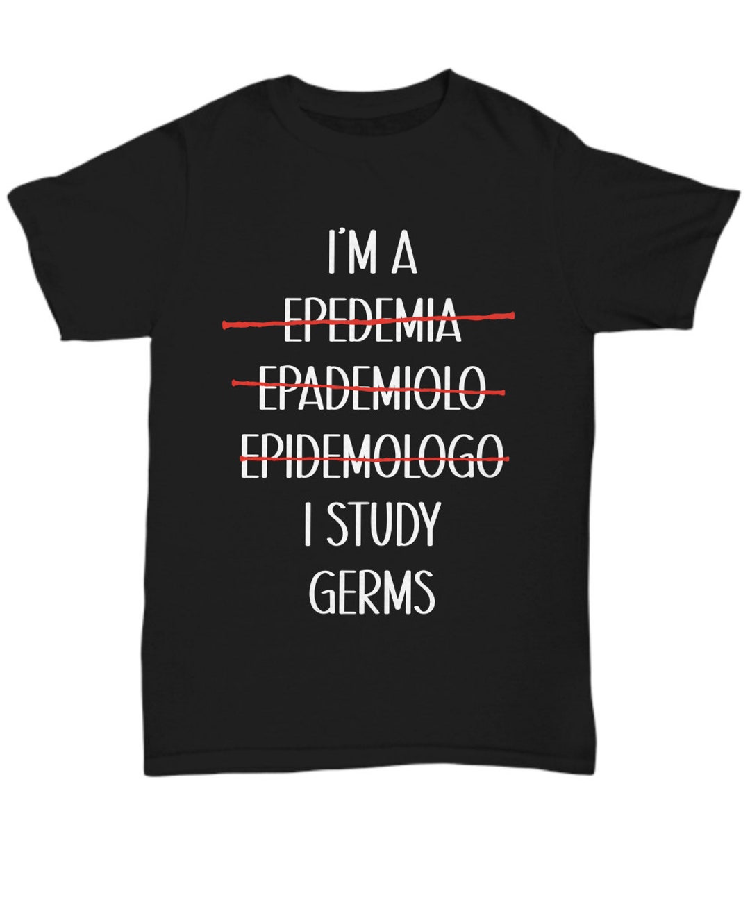 Epidemiology Gift, Epidemiologist Tshirt, I'm a Epidemiologist, Funny ...