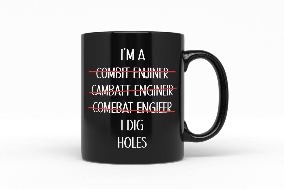 Combat Engineer, Funny Military Army Humor, Promotion Gift, Army ...
