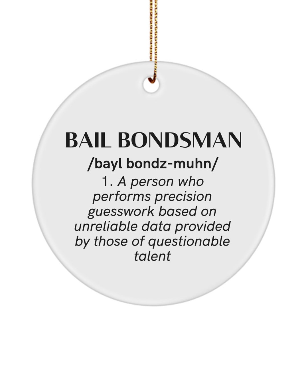 Bail Bondsman Ornament, Gifts for Bondsmen, Funny Birthday Christmas ...