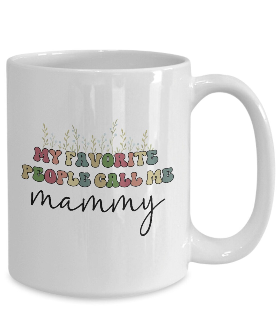 Mammy Coffee Mug, Funny Grandmother Gift Ideas for Mother's Day Best ...