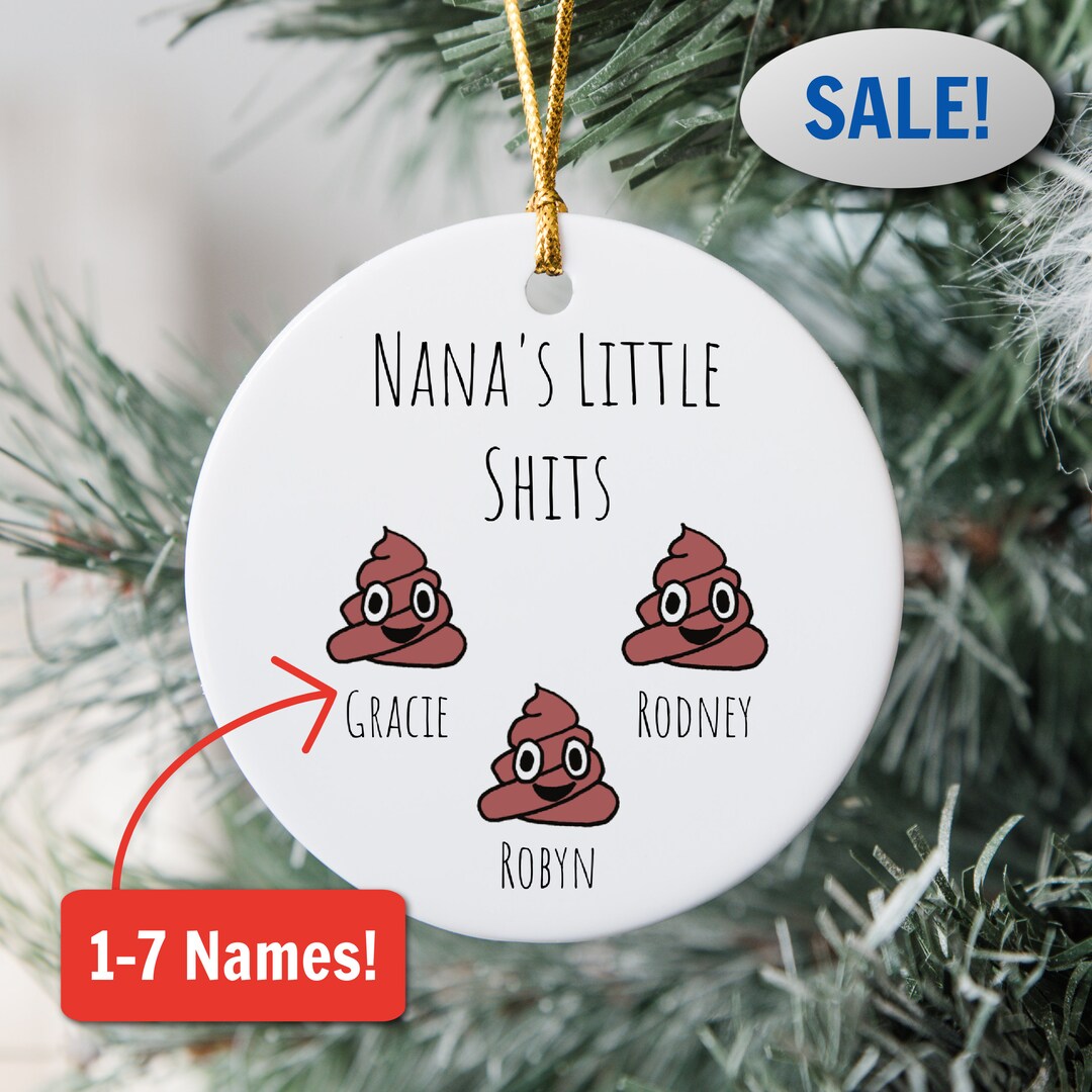 Nana's Little Shits, Customized Nana, Personalized Nana Ornament, 1-7 ...
