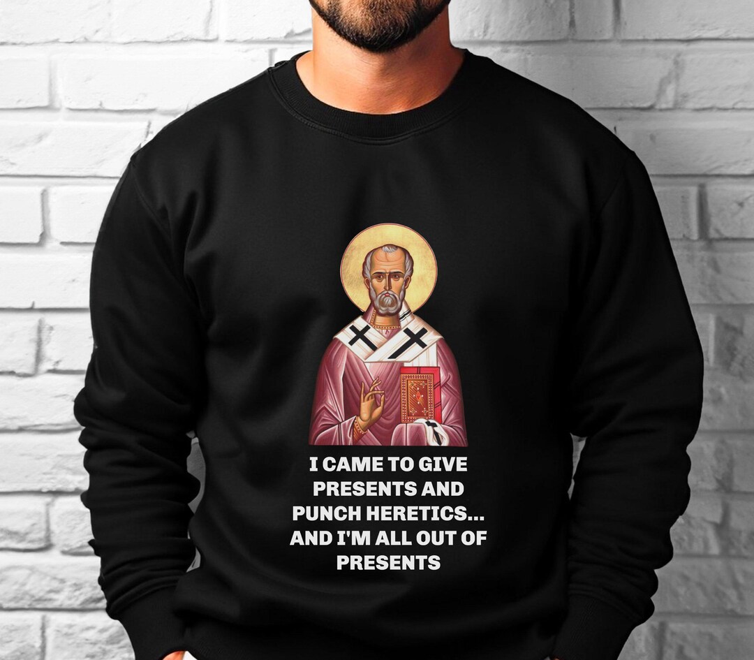 Saint Nicholas Funny Meme Humor Women’s Dark Sweatshirt, Christian ...