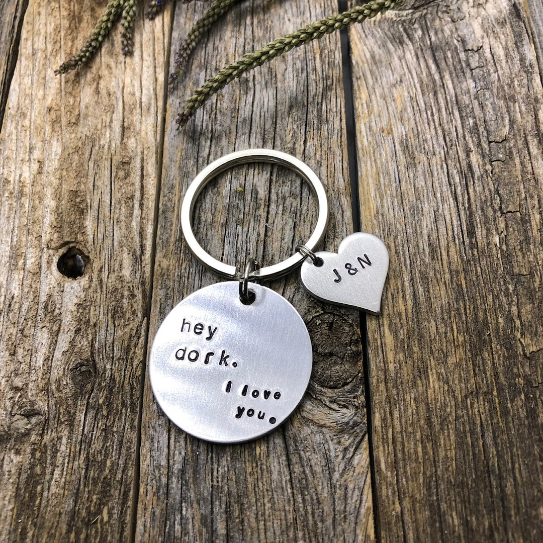 Hey Dork I Love You Keychain, Funny Keychain, Hand Stamped Keychain ...