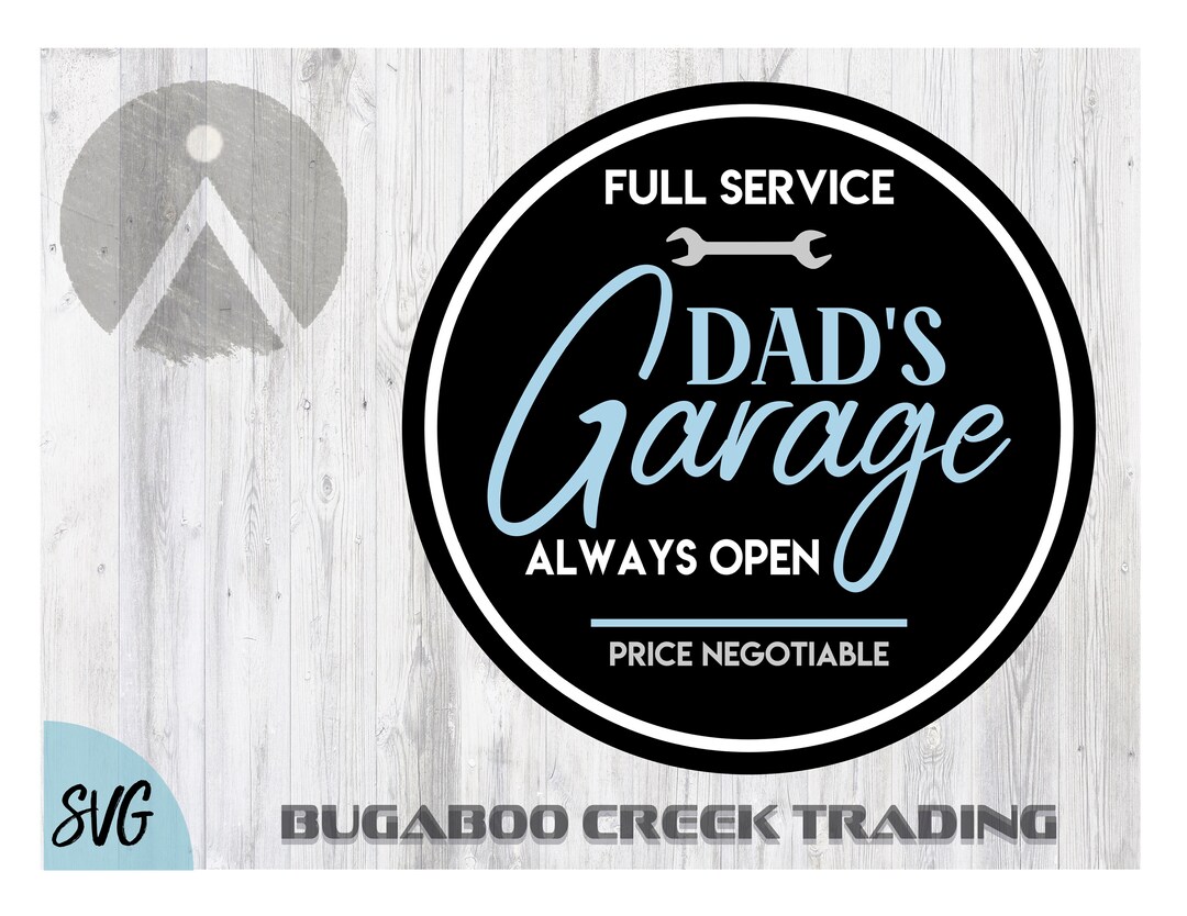 Dad's Garage SVG, Garage Sign SVG, Father's Day Garage Sign SVG, Laser Cut, Silhouette Cameo ...