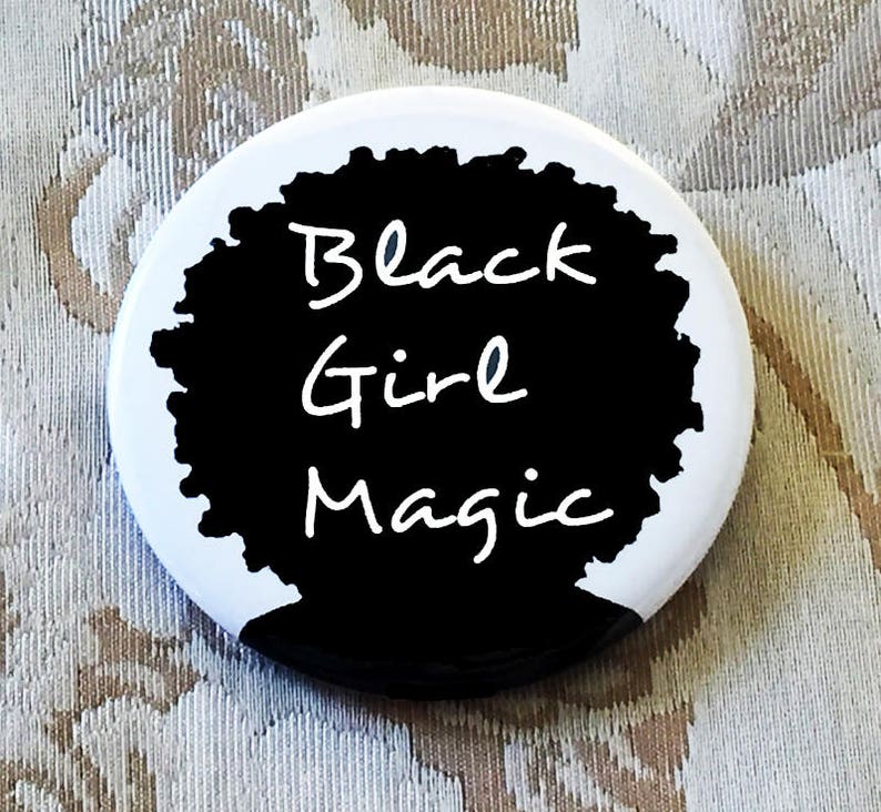 Black Girl Magic Button, 2.25 Pinback - Etsy