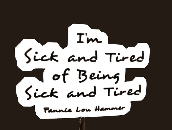 Sick Of Feeling Sick And Tired