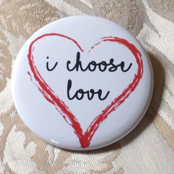 I Choose Love Button Red Heart 2.25 Pinback | Etsy