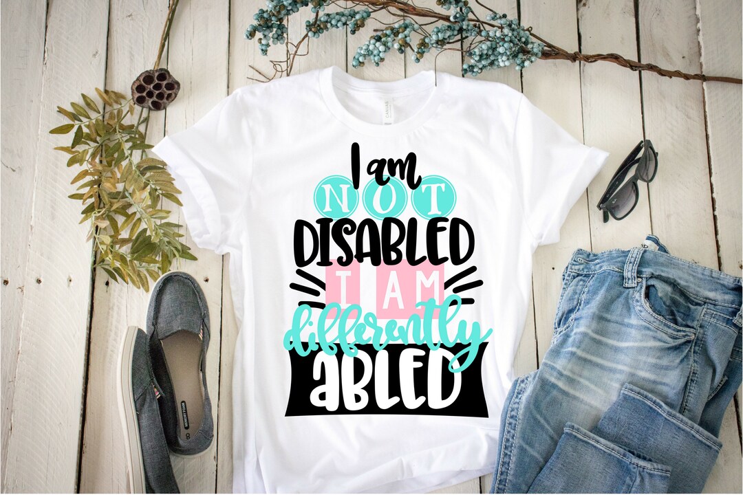 I Am Not Disabled, I Am Differently Abled, Handicapped, Handicapped ...