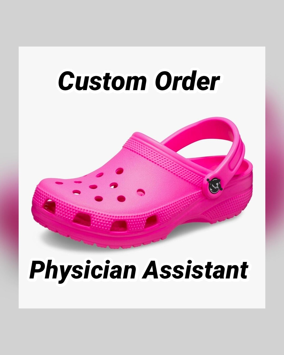 Custom Bling Crocs (adults) – Made-to-order - Physician Assistant - 7 ...