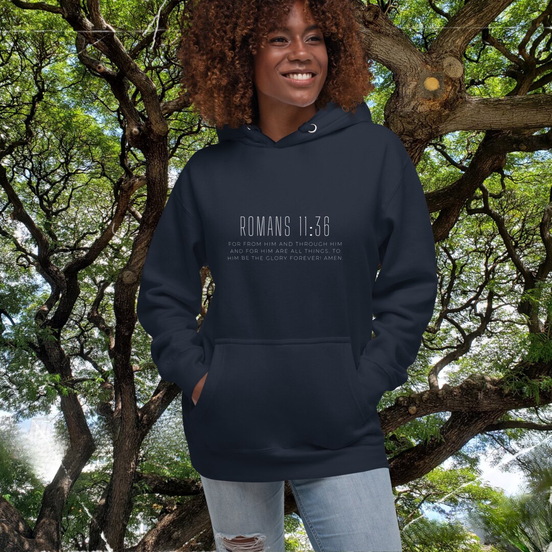 Christian Hoodie - Romans 11:36 Bible Verse - Christian Clothing ...
