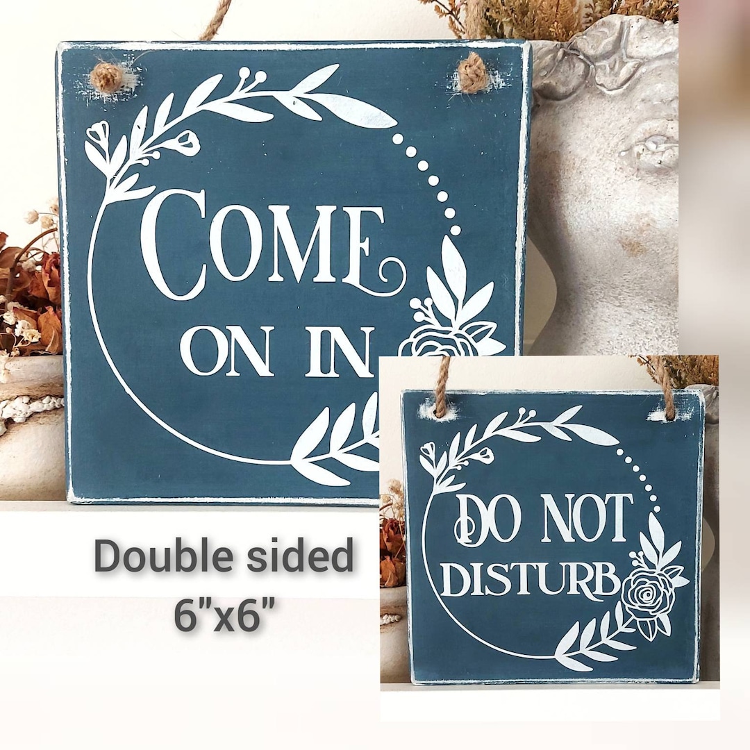 Come on in Sign, Do Not Disturb Sign, Custom Sign, Office Hanging Sign ...