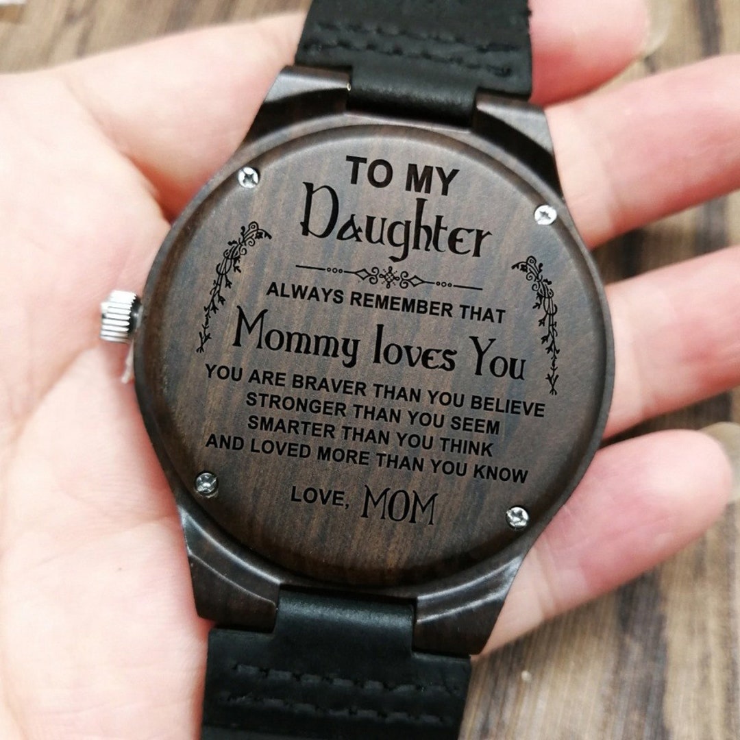 To My Daughter Mommy Loves You Love Mom Engraved Wooden Watch - Etsy